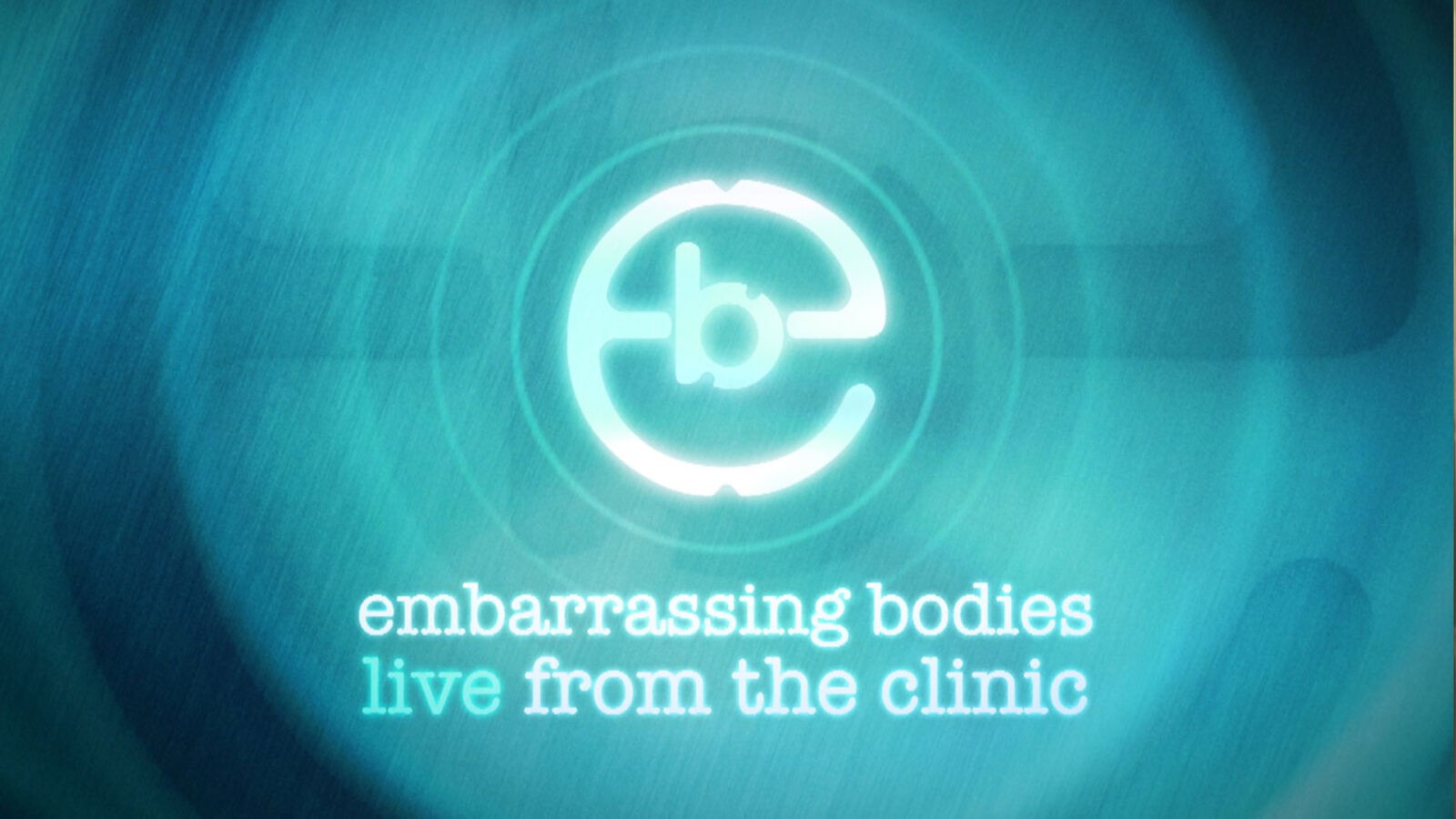 Embarrassing Bodies: Live From The Clinic - Maverick Television ...